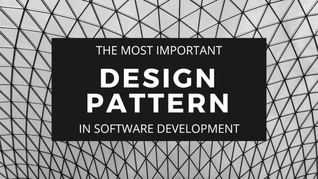 The Most Important Design Pattern in Software Development - ProFocus ...
