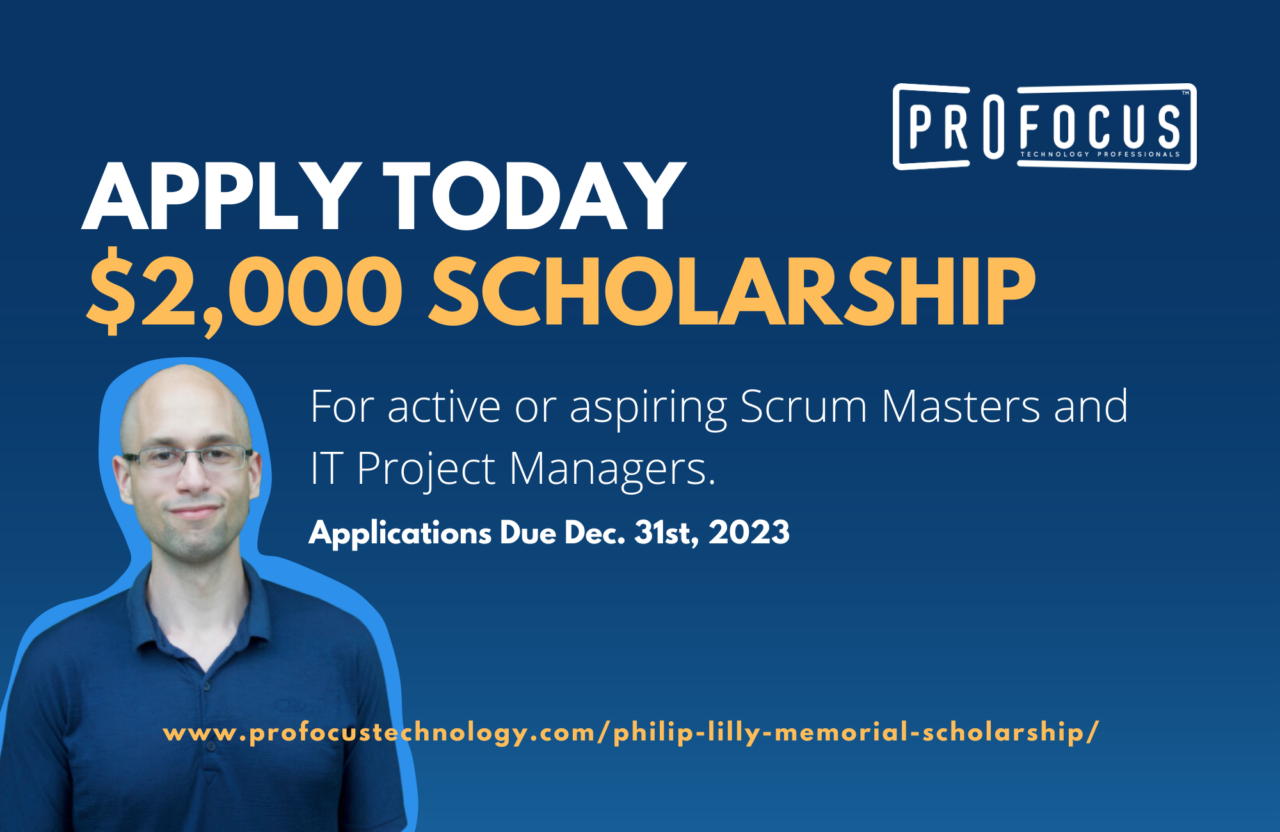Philip Lilly Memorial Scholarship 2023 - ProFocus Technology - Open IT ...